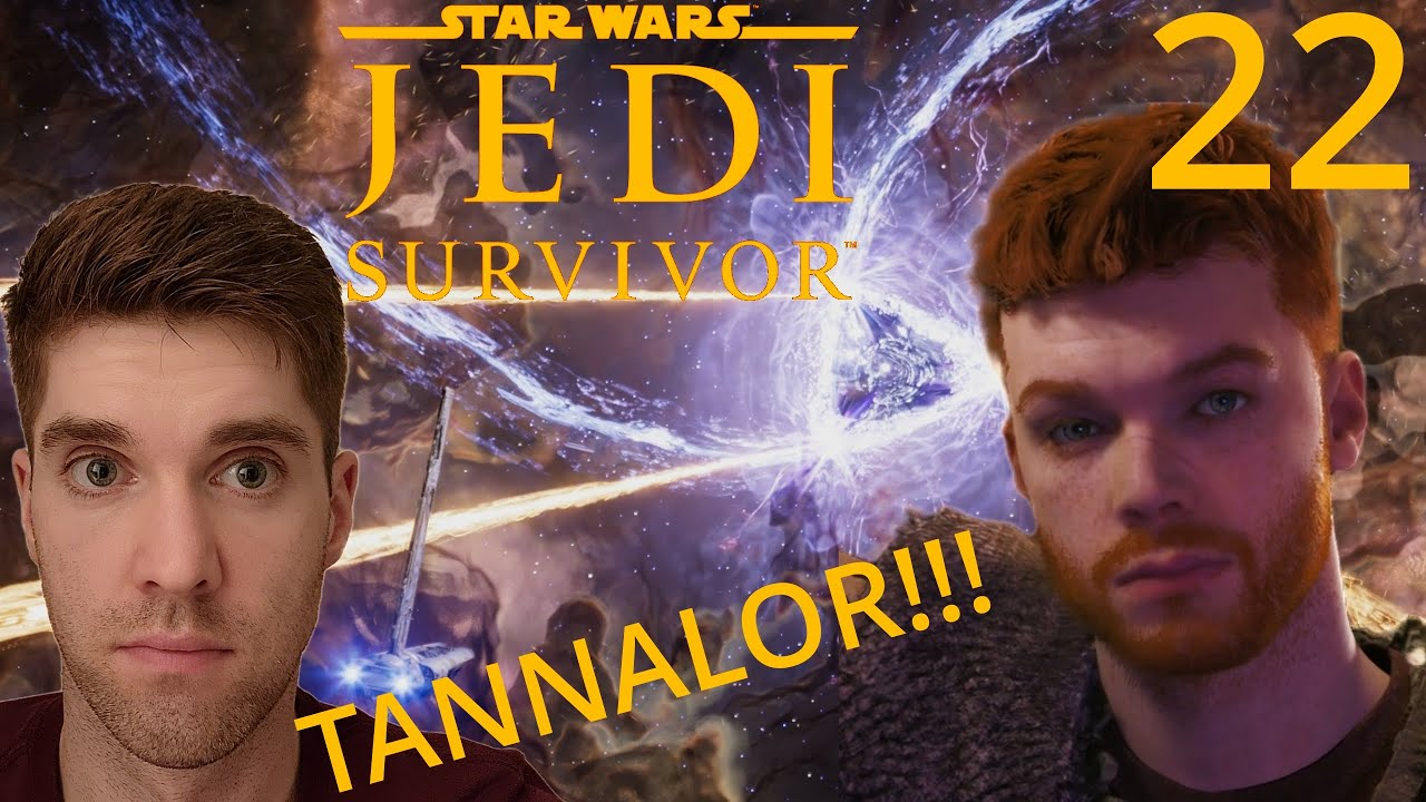TANNALOR!! Star Wars Jedi: Survivor | Ep 22 | Blind Playthrough - YouTube