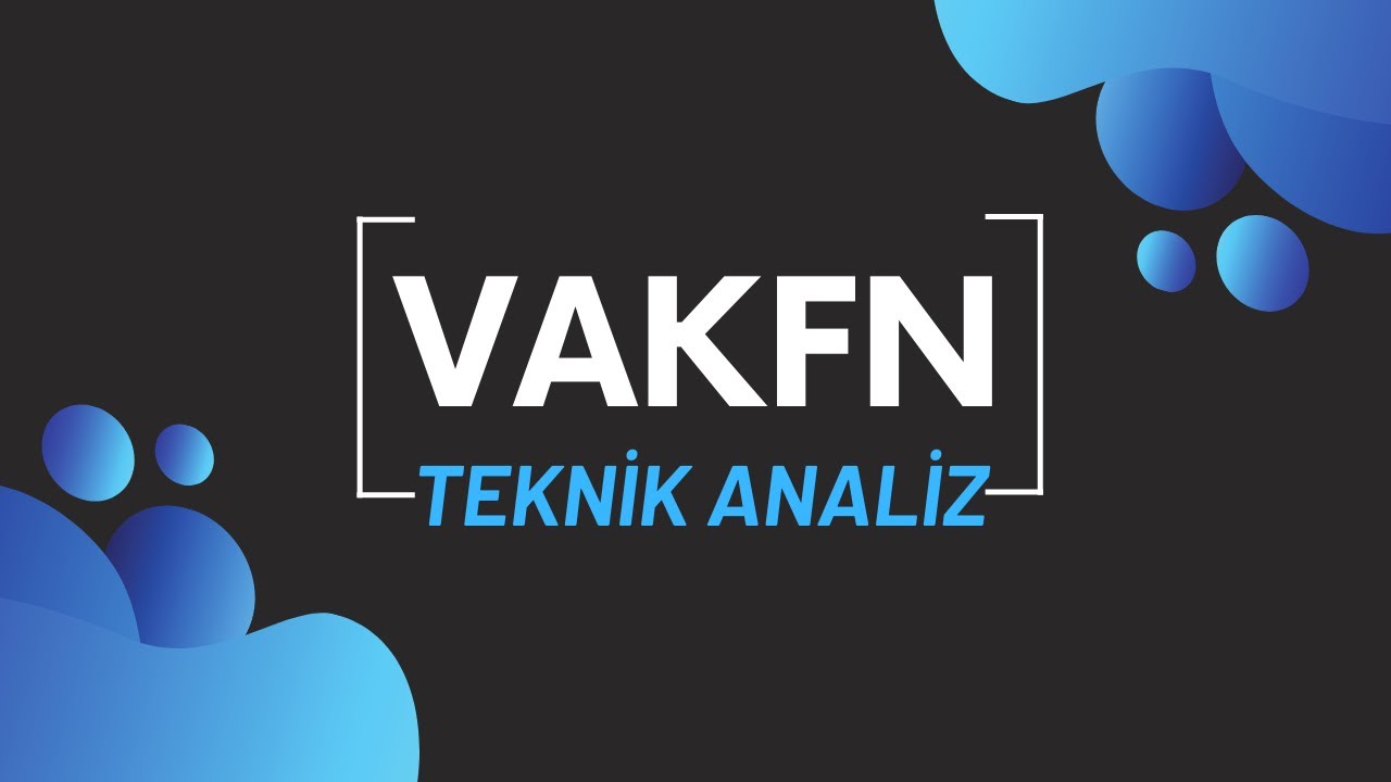 VAKFN - Teknik Analiz / Destek-Direnç Bölgeleri - YouTube