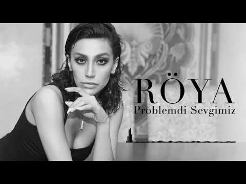 Röya - Problemdi Sevgimiz