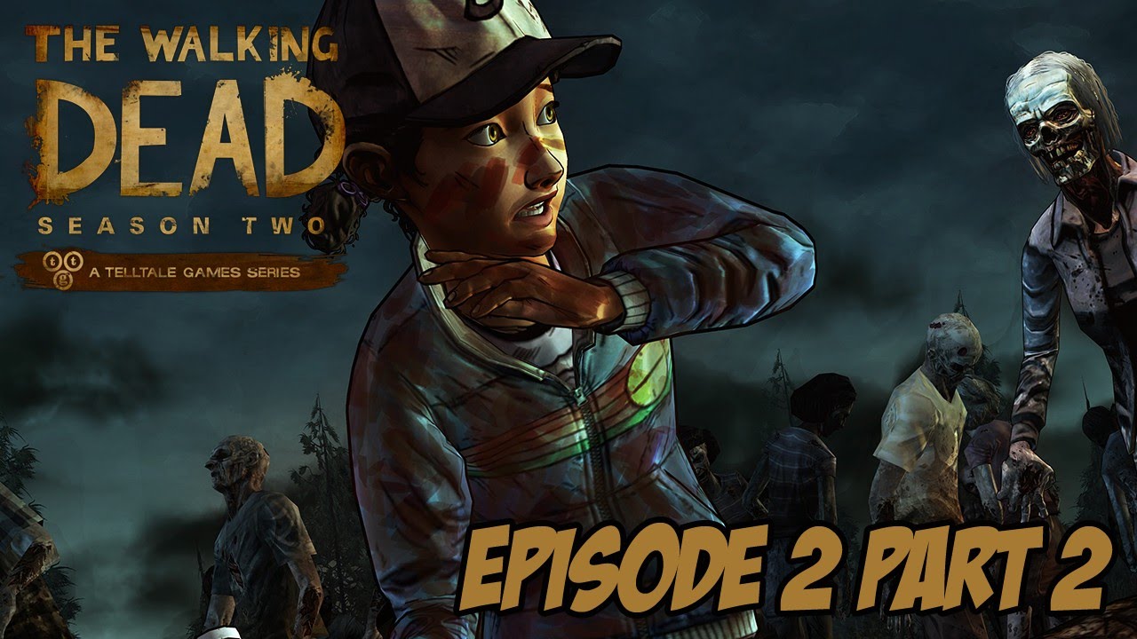 The Walking Dead: Season Two Episode 2 Part 2 - YouTube