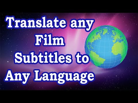 How to Translate any Film (Add Subtitles) to Any Language Without any ...