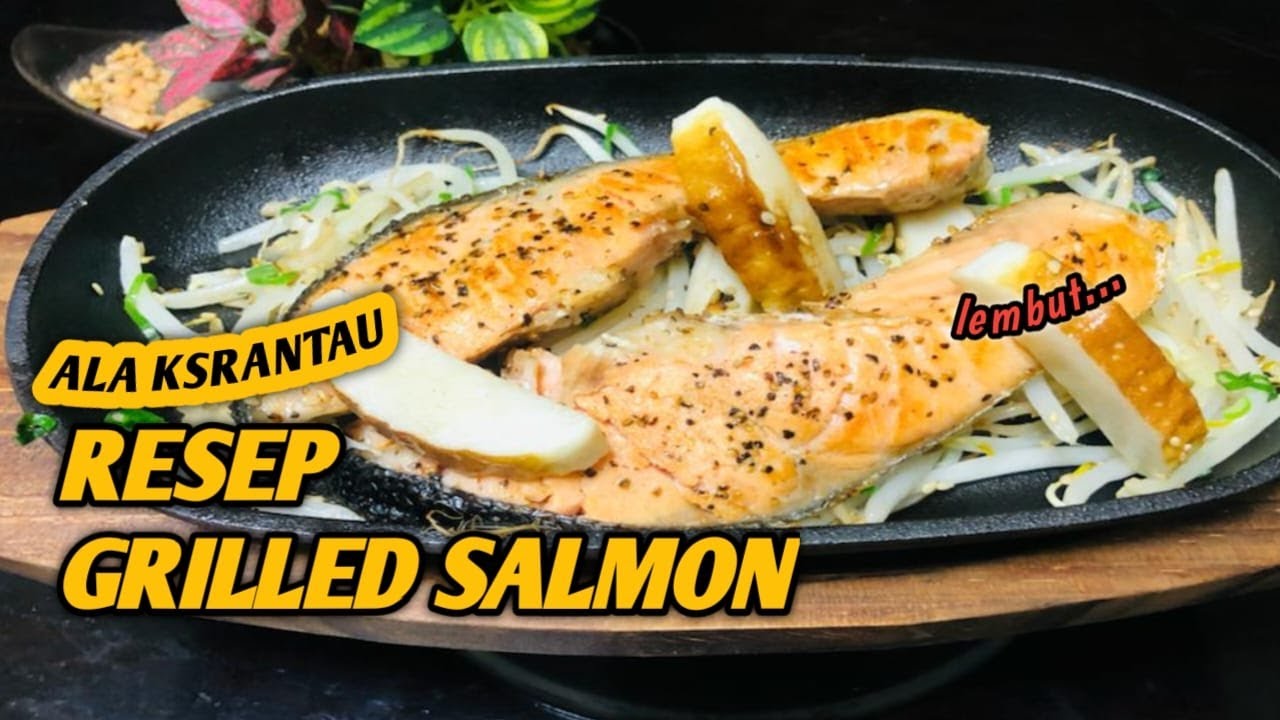 RESEP GRILLED SALMON ‼️ PRAKTIS DI SAJIKAN DENGAN HOT PLATE - YouTube