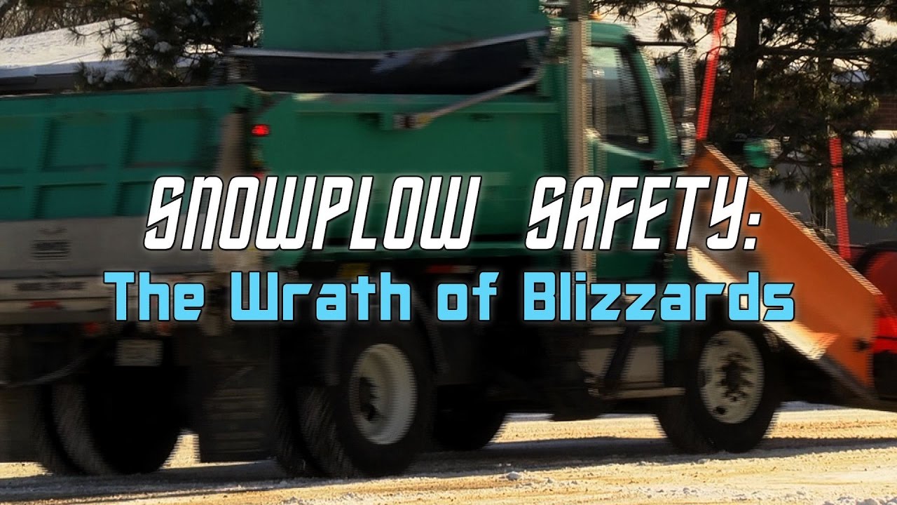 Snowplow Safety: The Wrath of Blizzards - YouTube