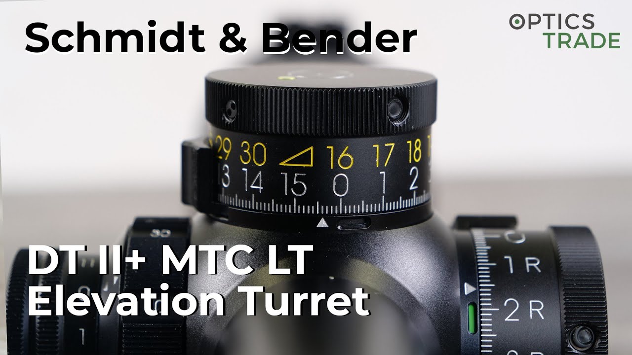 Schmidt & Bender DT II+ MTC LT Elevation Turret Review | Optics Trade ...