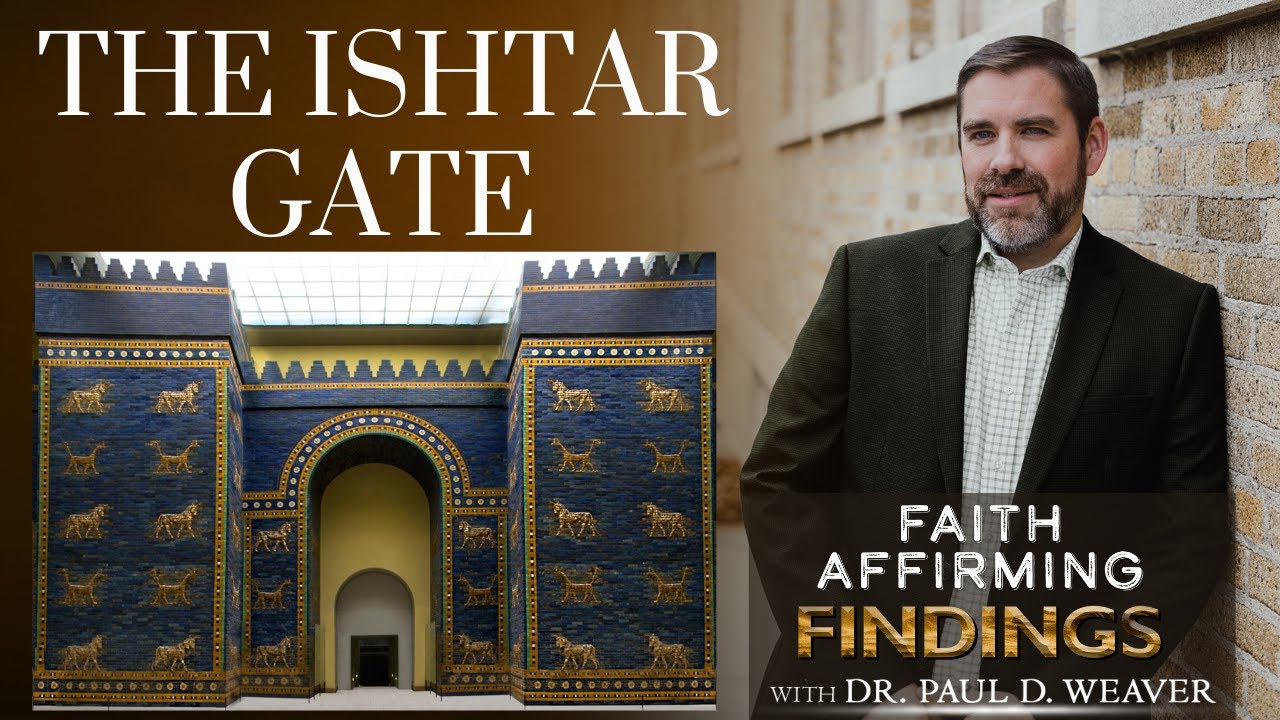 Babylon’s Ishtar Gate Found – Archaeology Confirms The Bible - FAF #19 ...