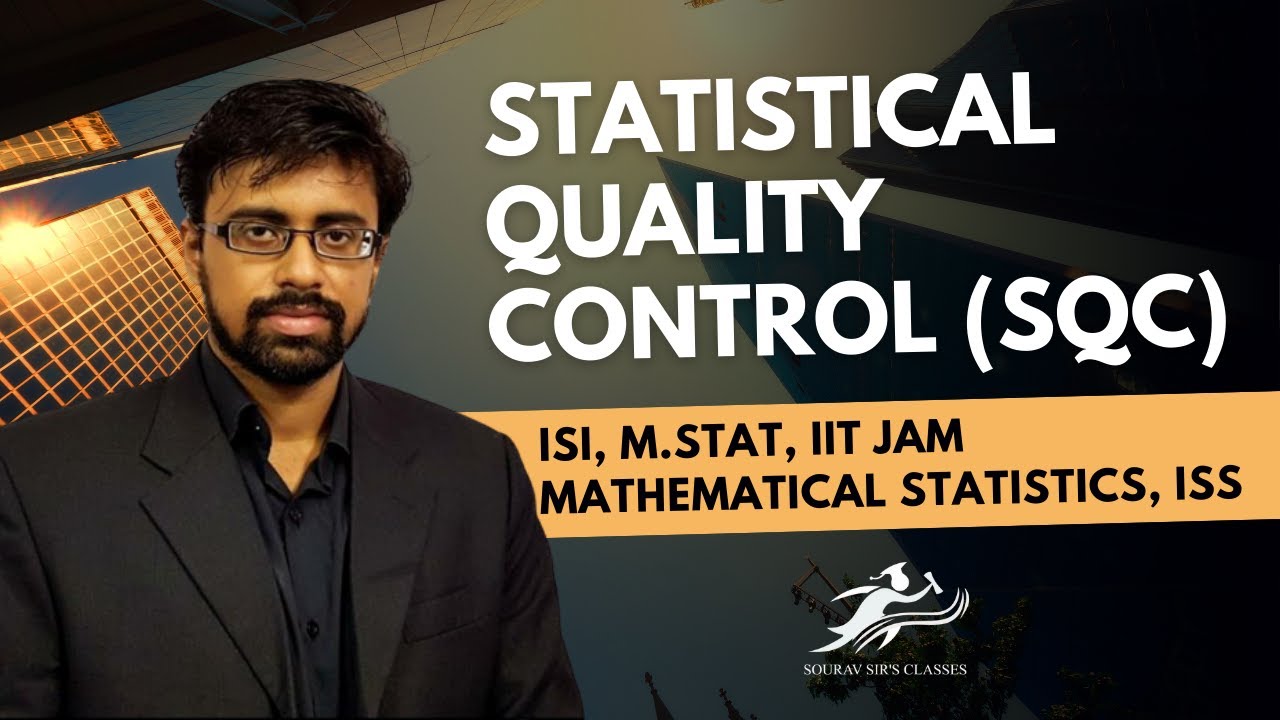 Statistical Quality Control (SQC) || ISI, M.STAT, IIT JAM Mathematical ...
