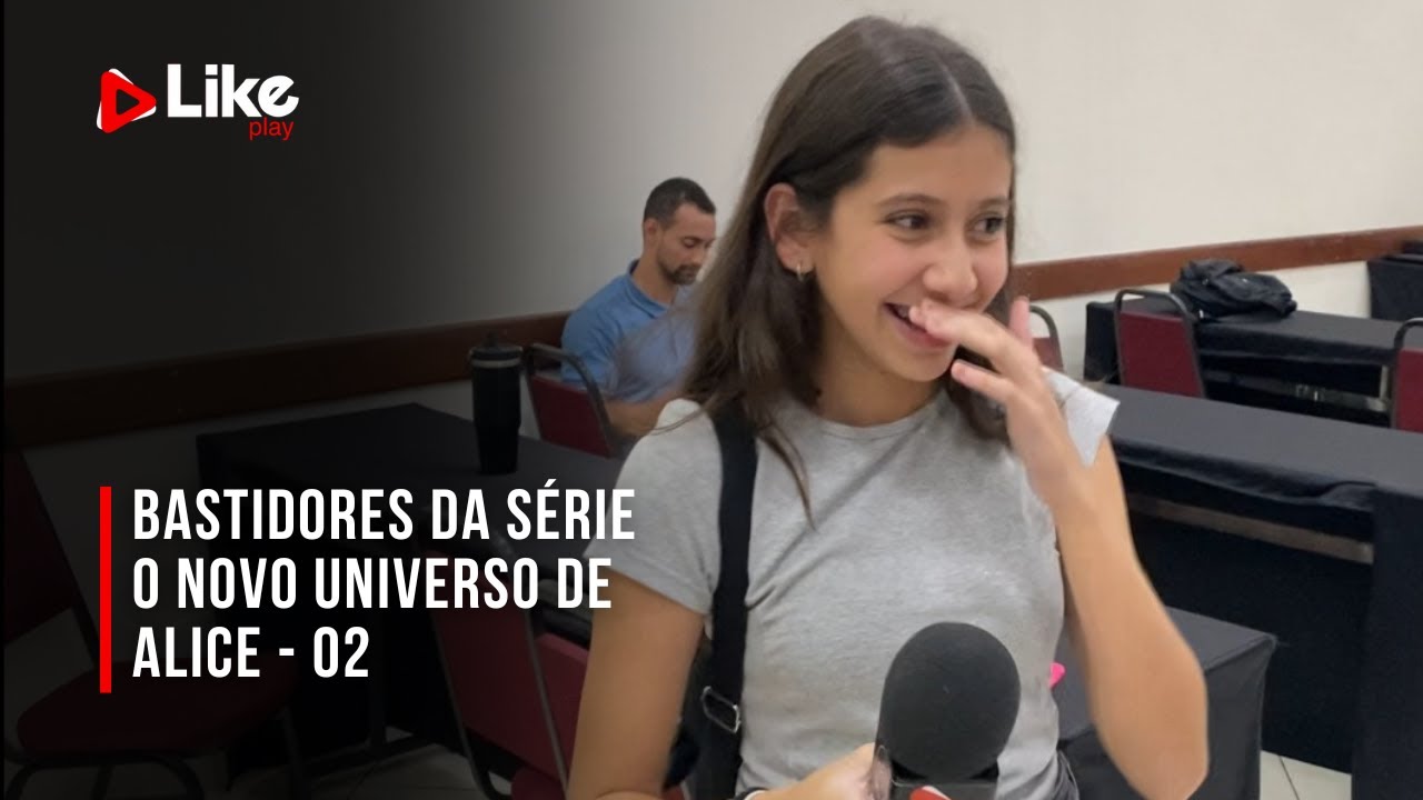 Bastidores | O Novo Universo de Alice | 02 - YouTube
