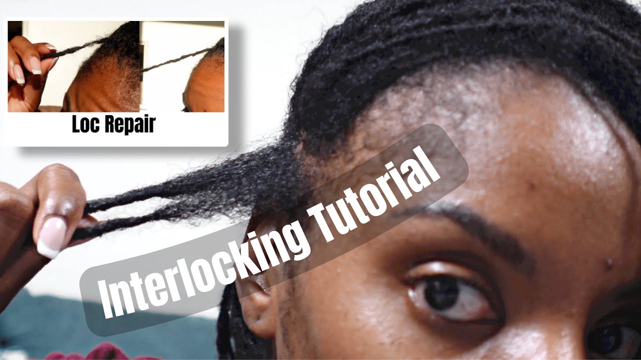 Interlocking Tutorial + Loc Repair + Bun Hack| Loc Diaries - YouTube