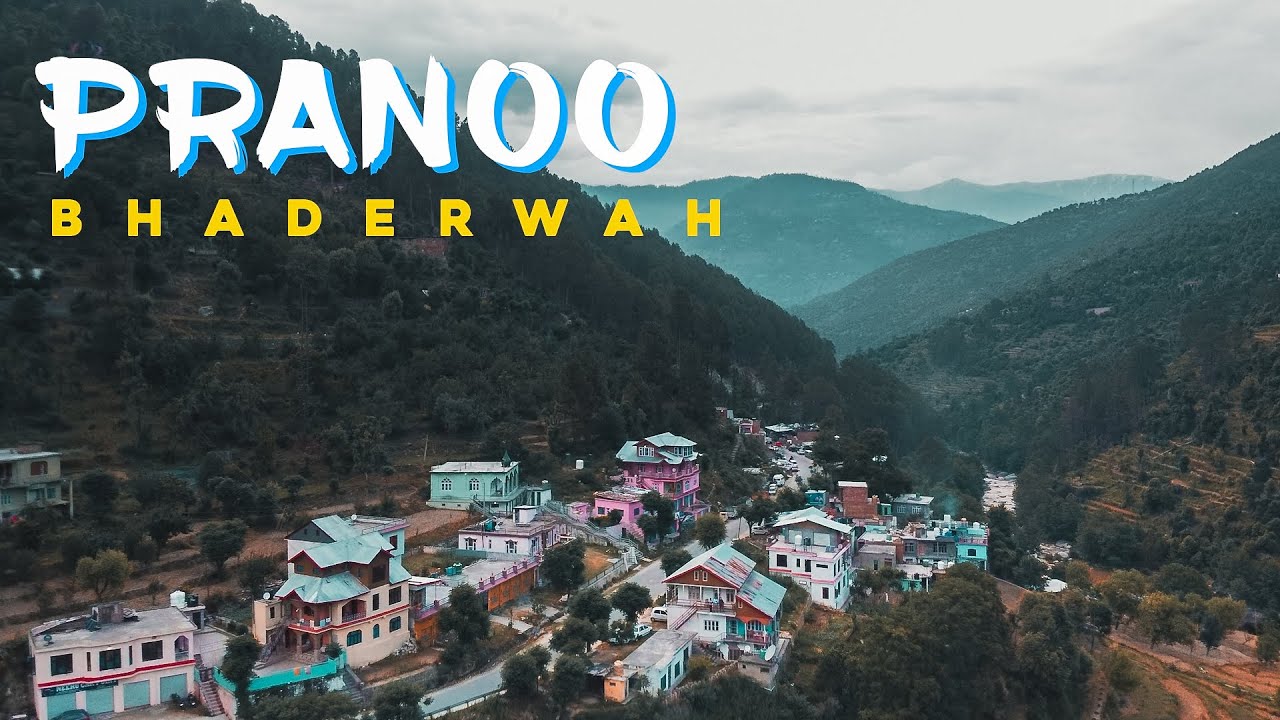 Aerial view OF Pranoo - Bhaderwah || #Jammu & #Kashmir || 4k - YouTube