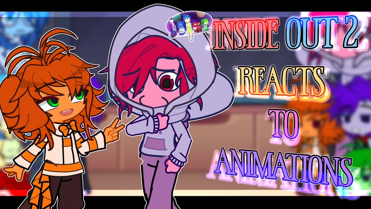 🌈 INSIDE OUT 2 CHARACTERS REACT TO FUNNY AND CUTE ANIMATIONS 🌈 || Gacha ...
