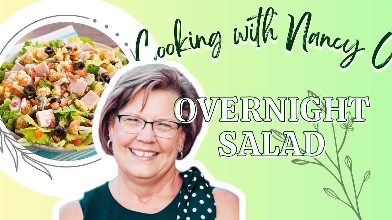 Cooking With Nancy O: Overnight Salad - YouTube