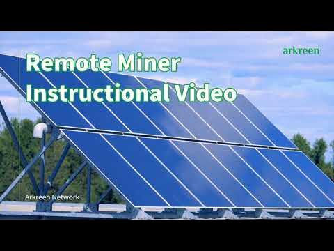 Arkreen Remote Miner Instructional Video - YouTube
