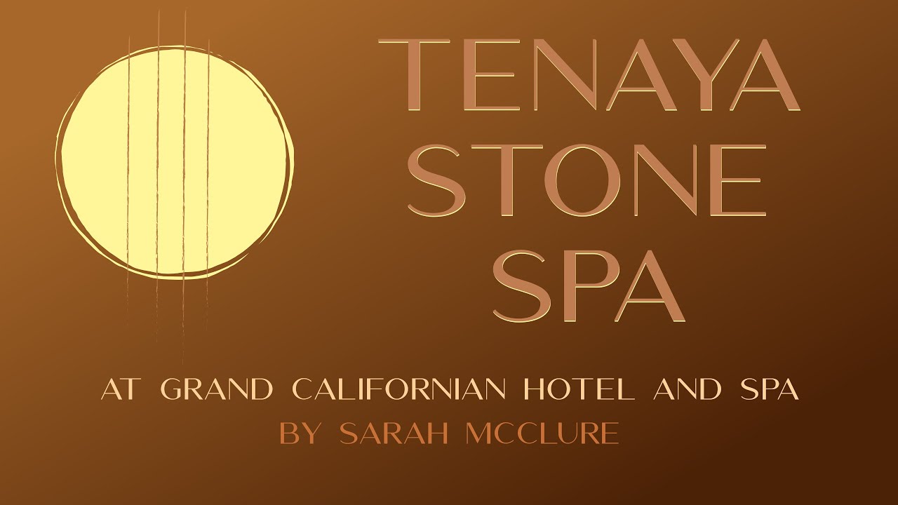 Tenaya Stone Spa at Grand Californian Hotel and Spa - YouTube