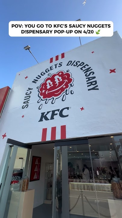 POV: You go to KFC’s Saucy Nuggets Dispensary pop-up on 4/20 🍃 📍1306 ...