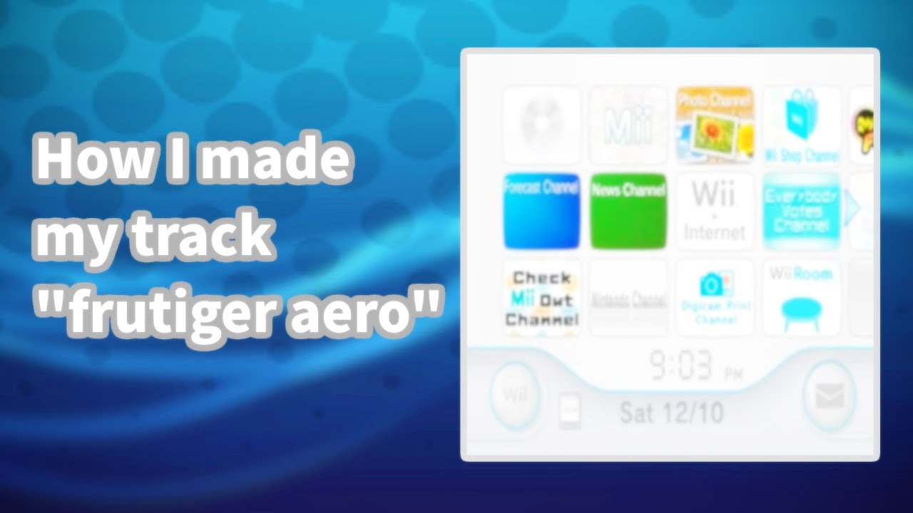 how i made "frutiger aero" (temcandoanything - frutiger aero breakdown ...