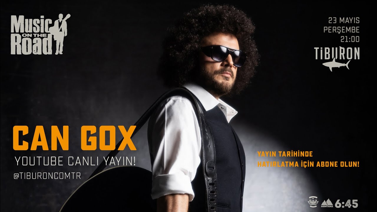 Can Gox Music On The Road - 23 MAYIS PERŞEMBE 22:00 (Canlı!) - YouTube