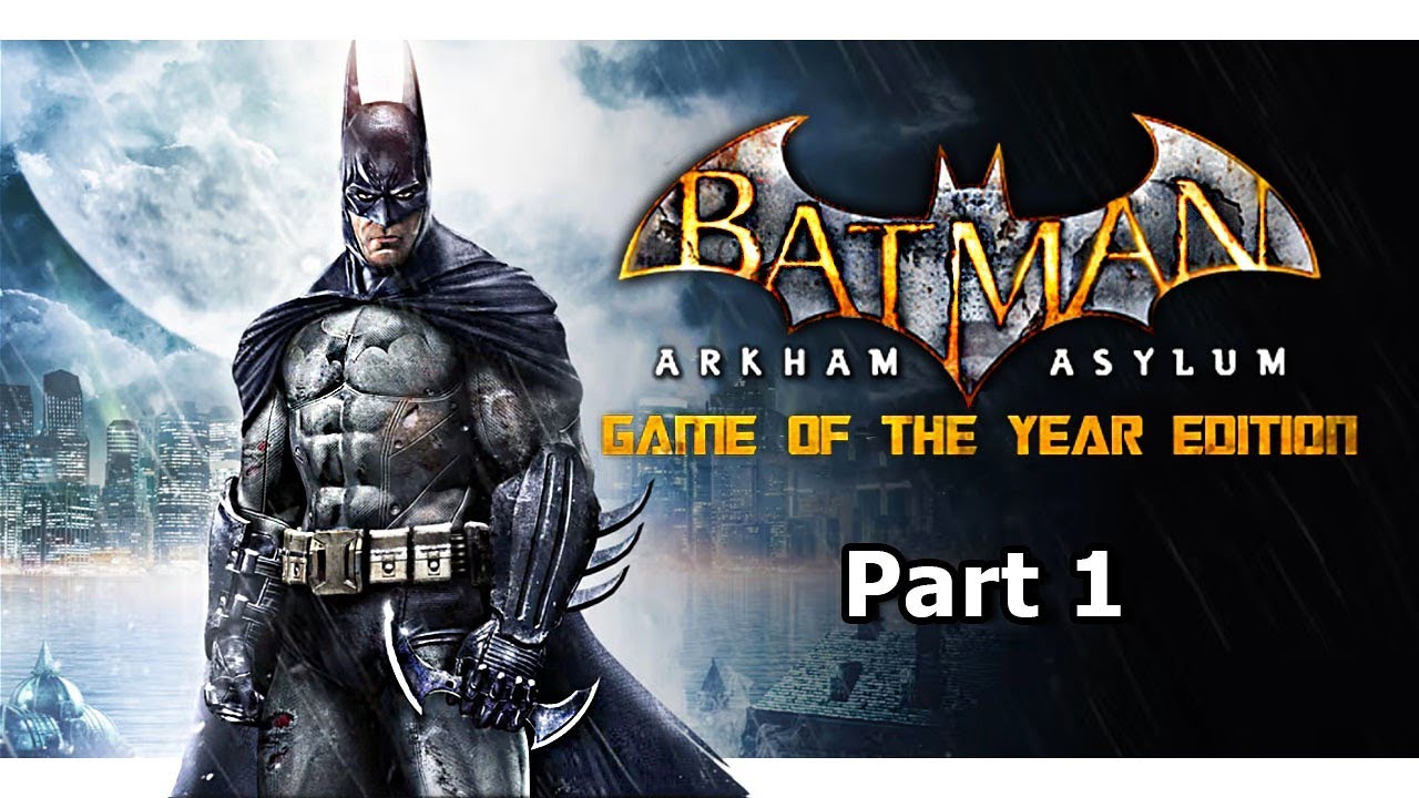 Batman: Arkham Asylum Part 1 - YouTube