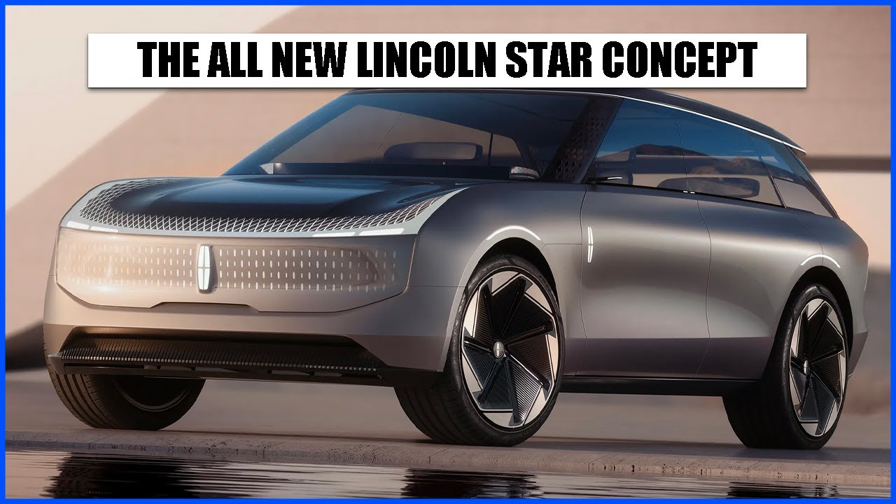 What the Lincoln Star Concept Means to the Brand - YouTube
