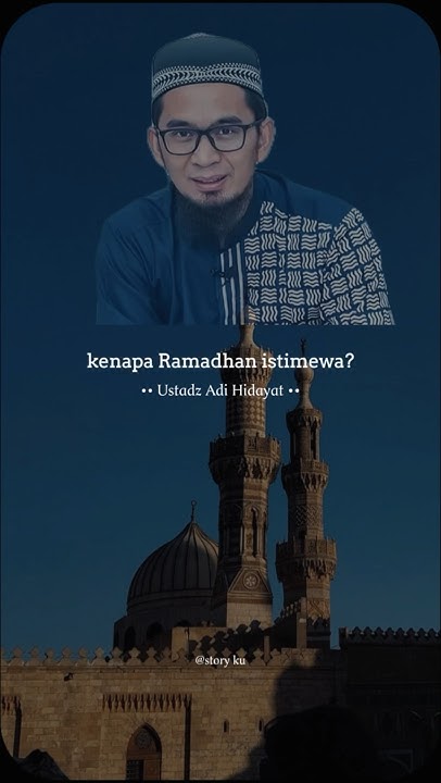 USTADZ ADI HIDAYAT || KENAPA RAMADHAN ISTIMEWA - YouTube