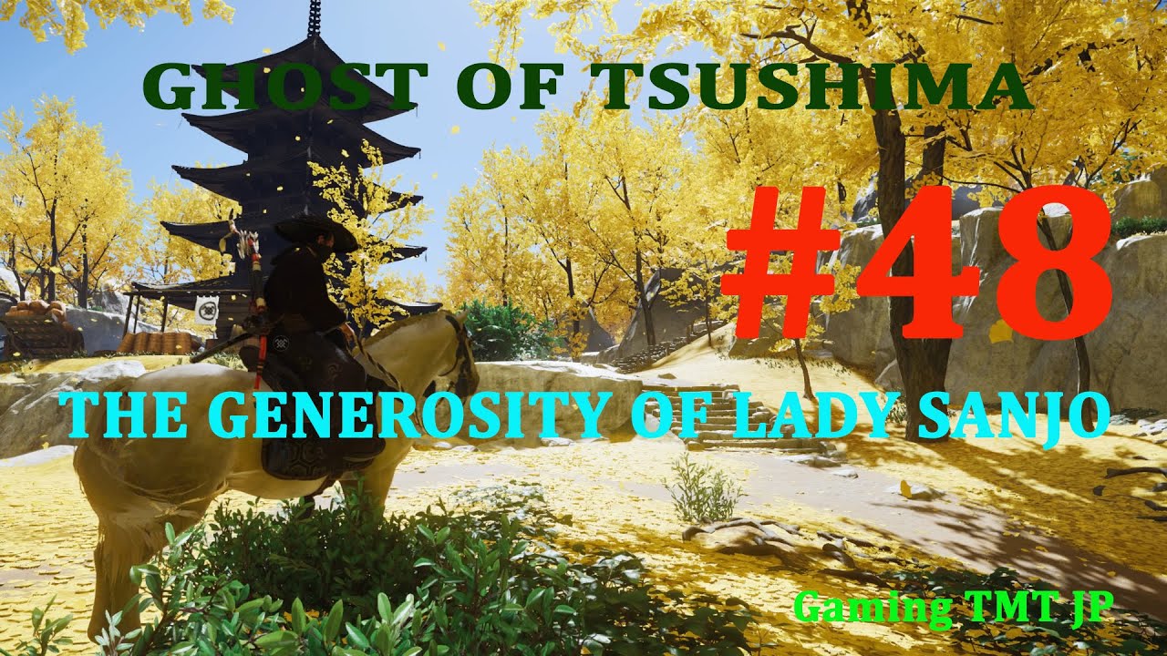 #48 GHOST OF TSUSHIMA: The generosity of lady sanjo-4K. - YouTube
