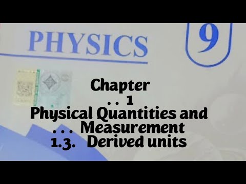 9th Physics chapter 1 Physical Quantities and Measurement ,Derived units - YouTube
