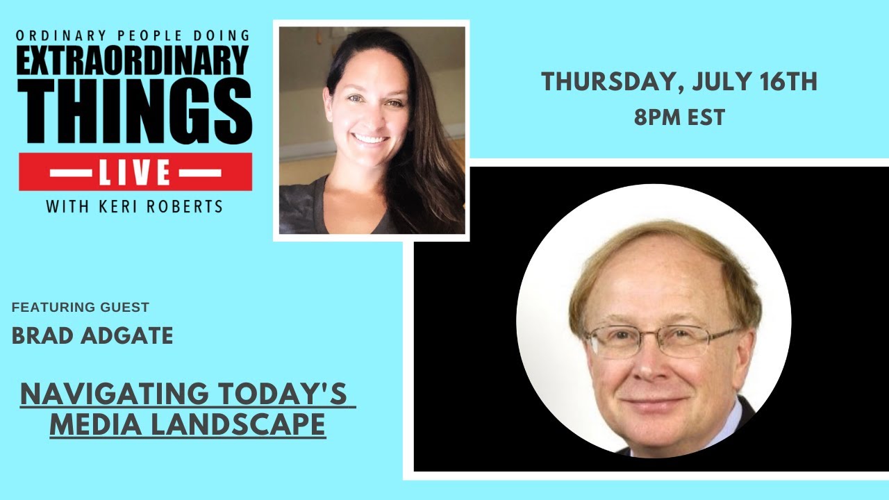 Navigating Today's Media Landscape with Media Consultant Brad Adgate ...