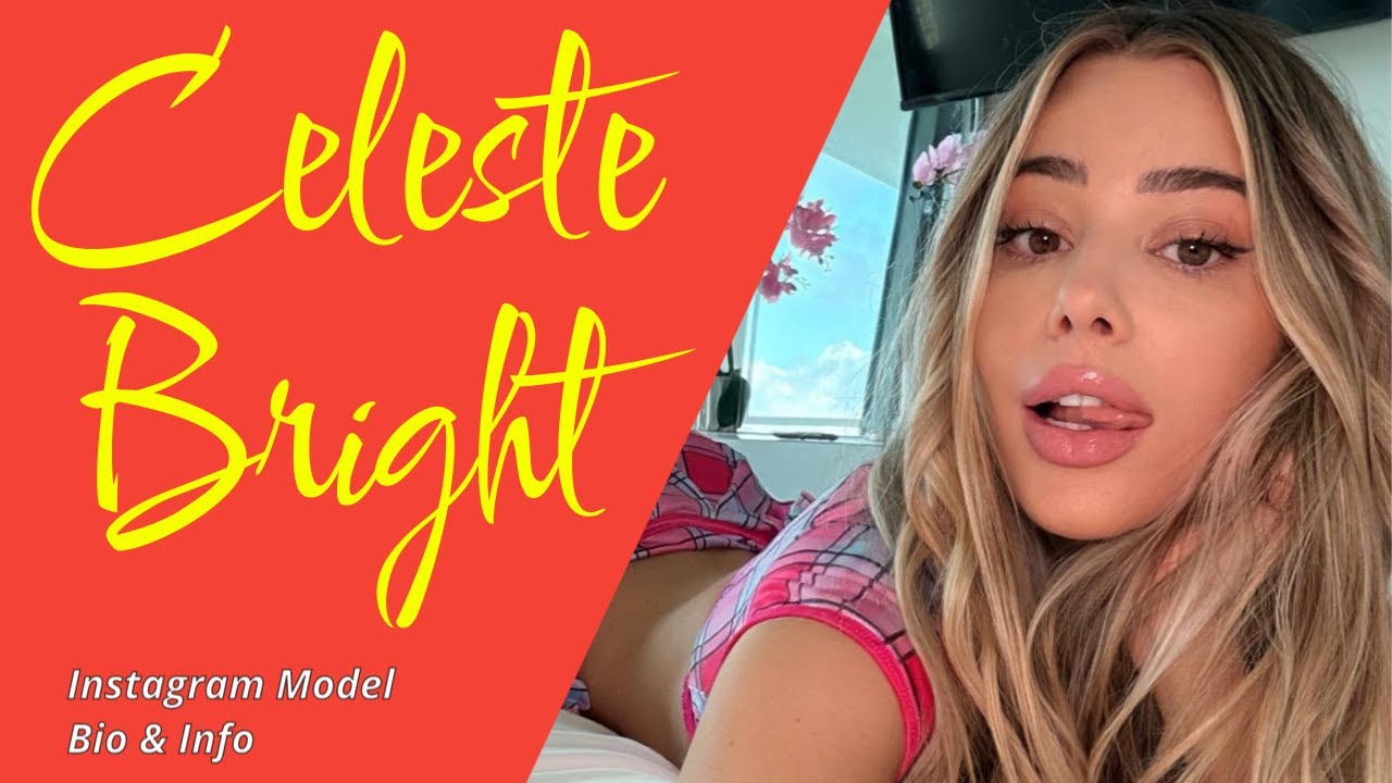 Celeste Bright - Instagram model - Learning by example. - YouTube