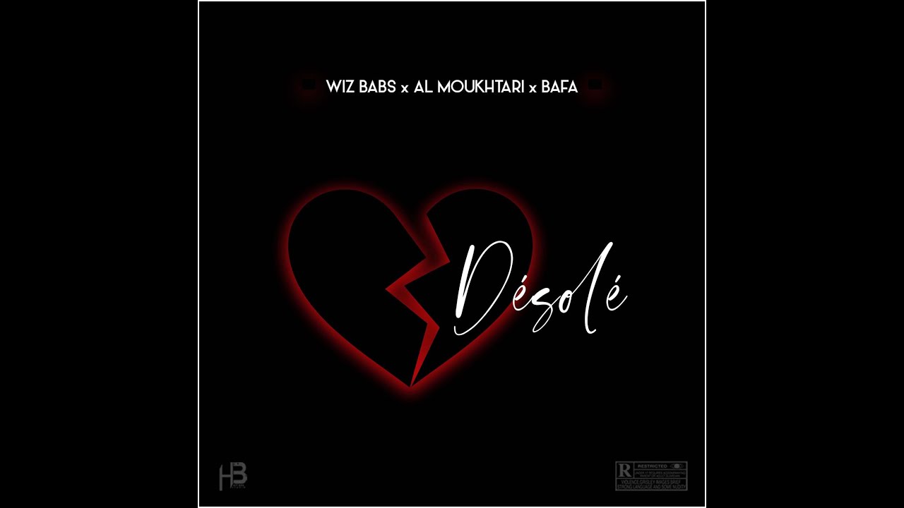Wiz Babs x Al Moukhtari x Bafa - Désolé (lyrics Vidéo) - YouTube