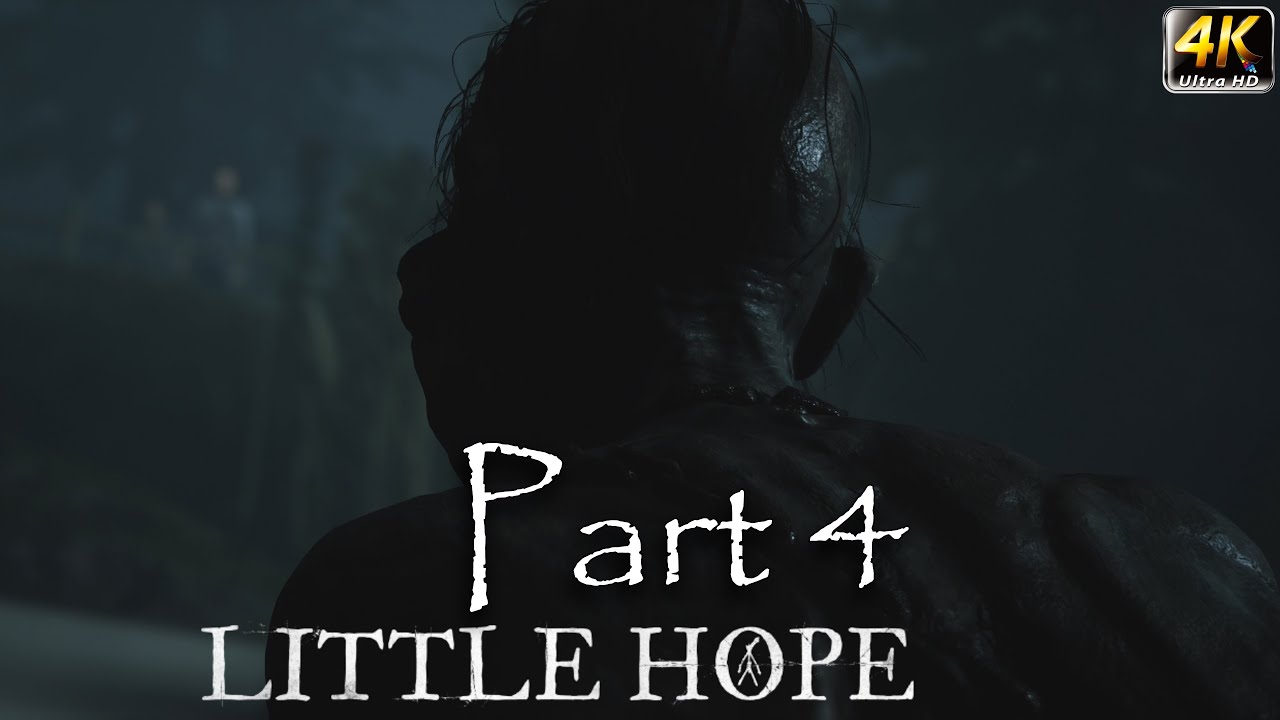 Little Hope Part 4 Ps4 PRO 4K60fps - YouTube