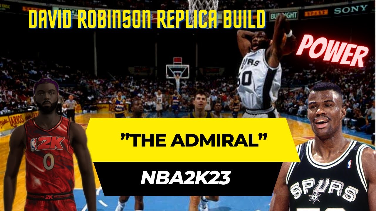 David Robinson “The Admiral” NBA 2K23 replica build | Dominate Big Man ...