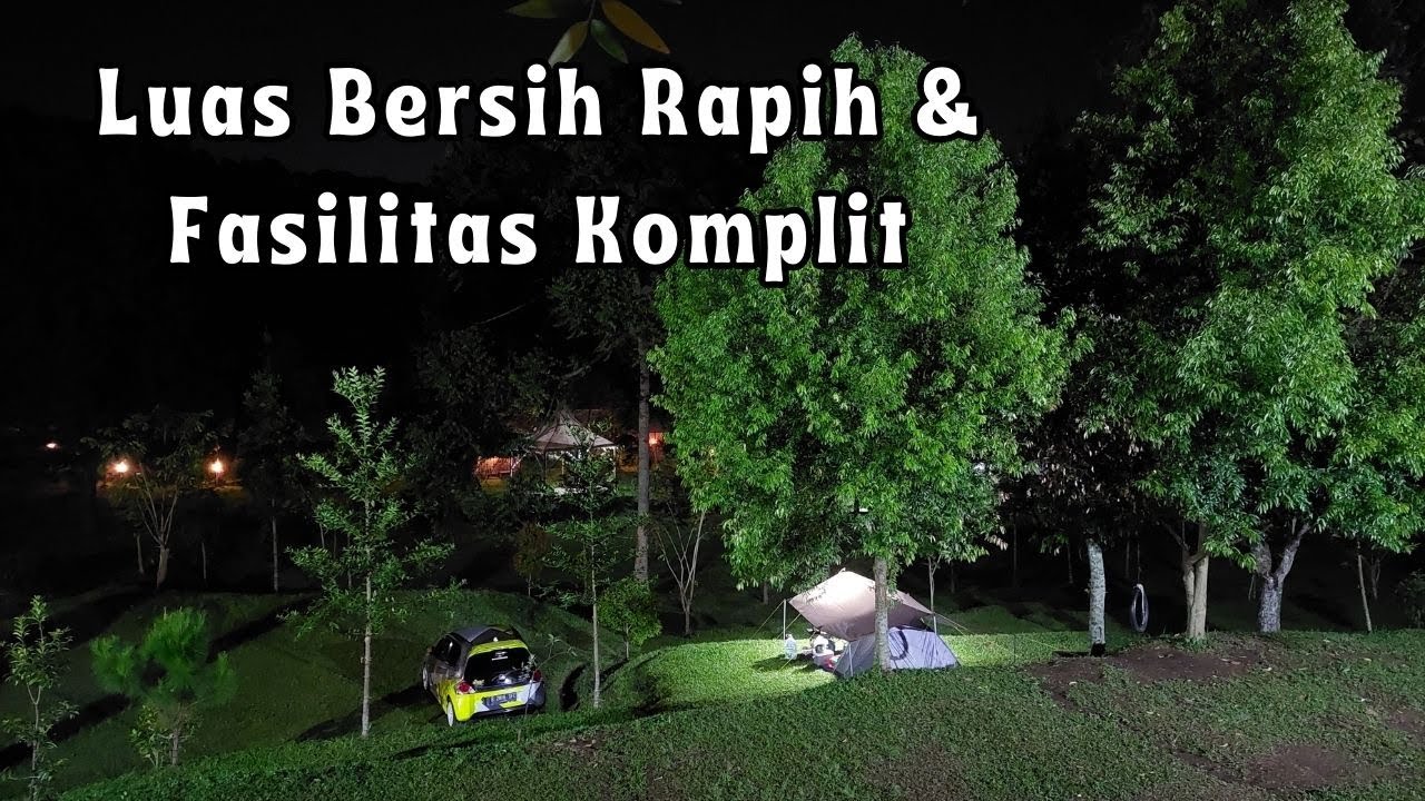 Bersih Luas & Fasilitas Komplit | Cocok Buat Camping Keluarga Atau ...