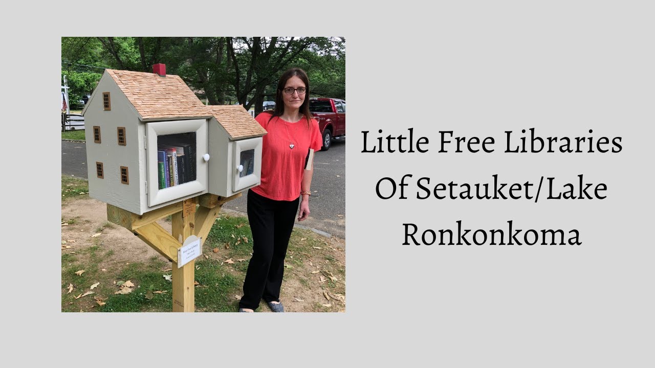 Little Free Libraries of Setauket/Lake Ronkonkoma/#ladyofthelake/# ...