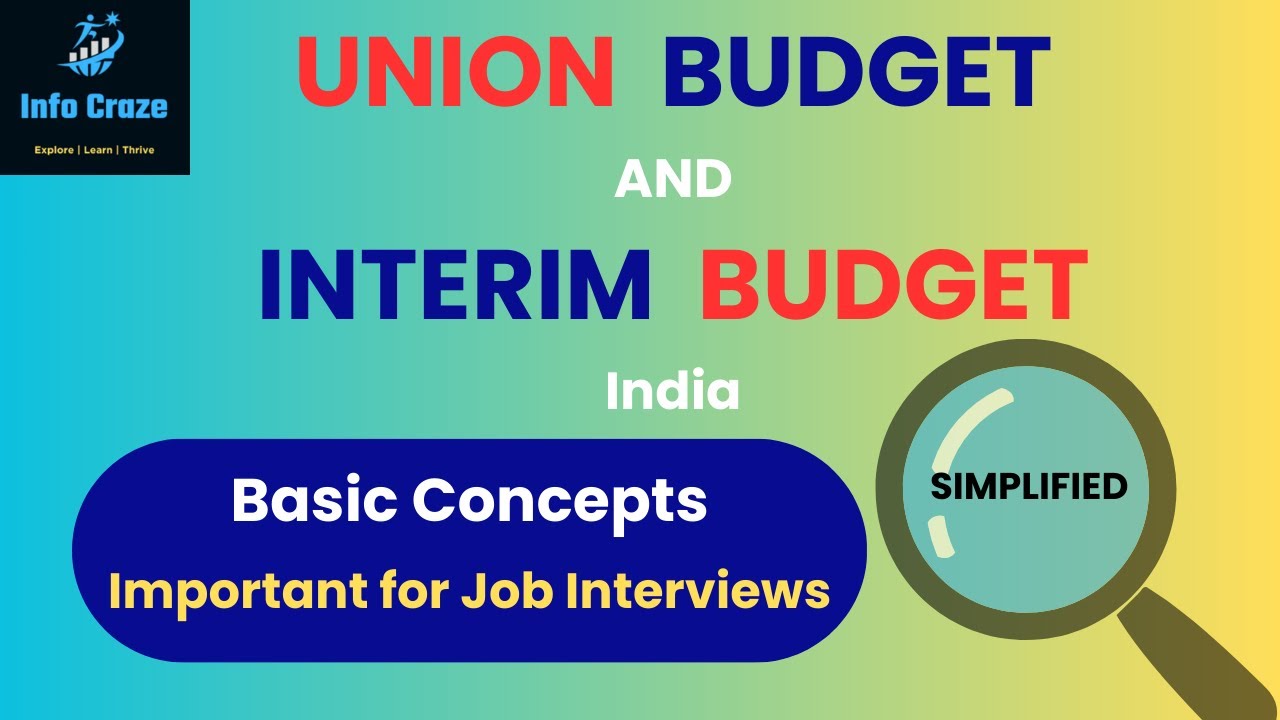 Union Budget | Interim Budget | Union and Interim Budget | Interim ...