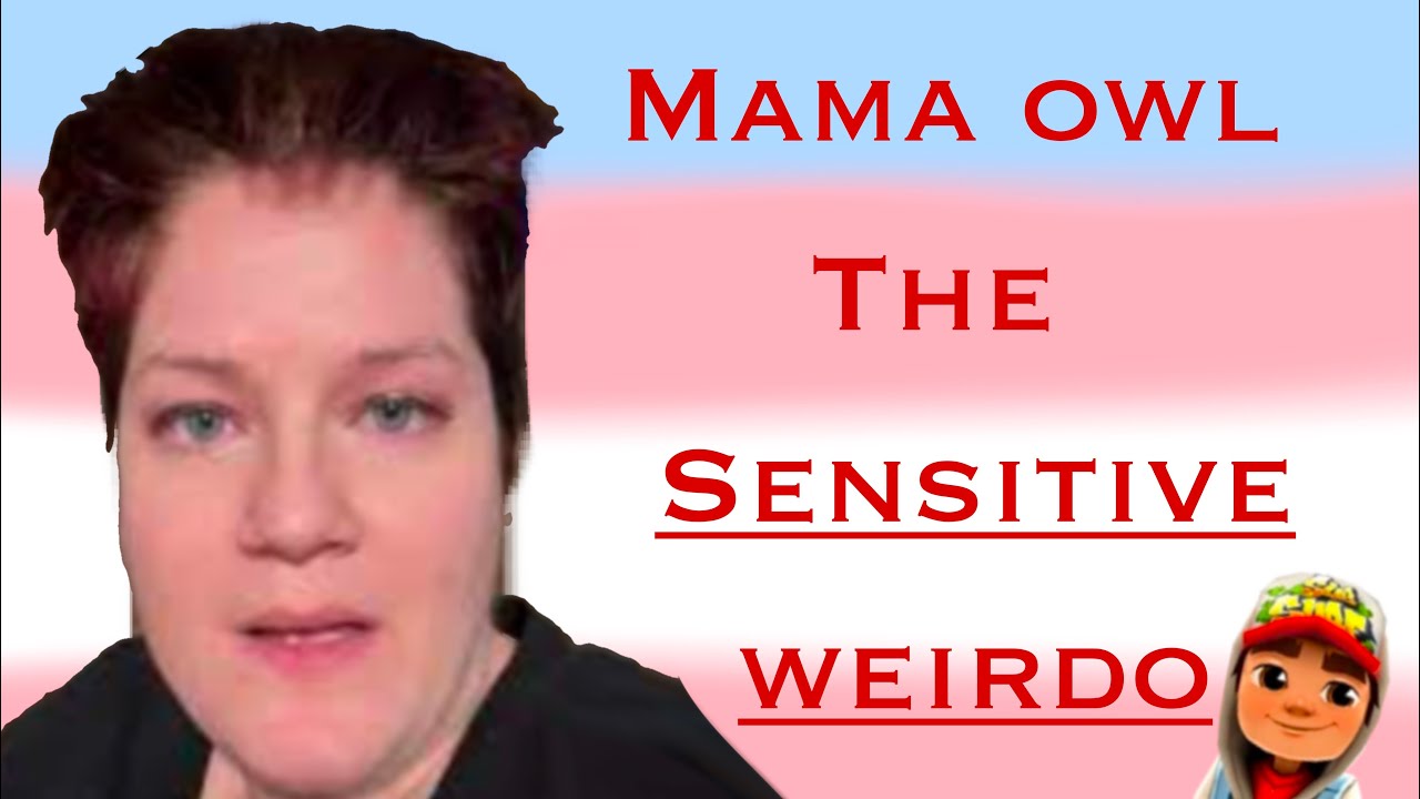 why everybody HATES Mamaowl - YouTube