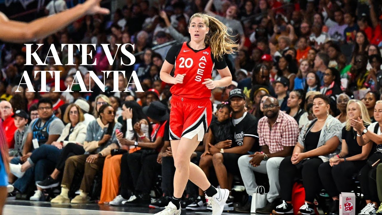 Kate Martin vs Atlanta - YouTube