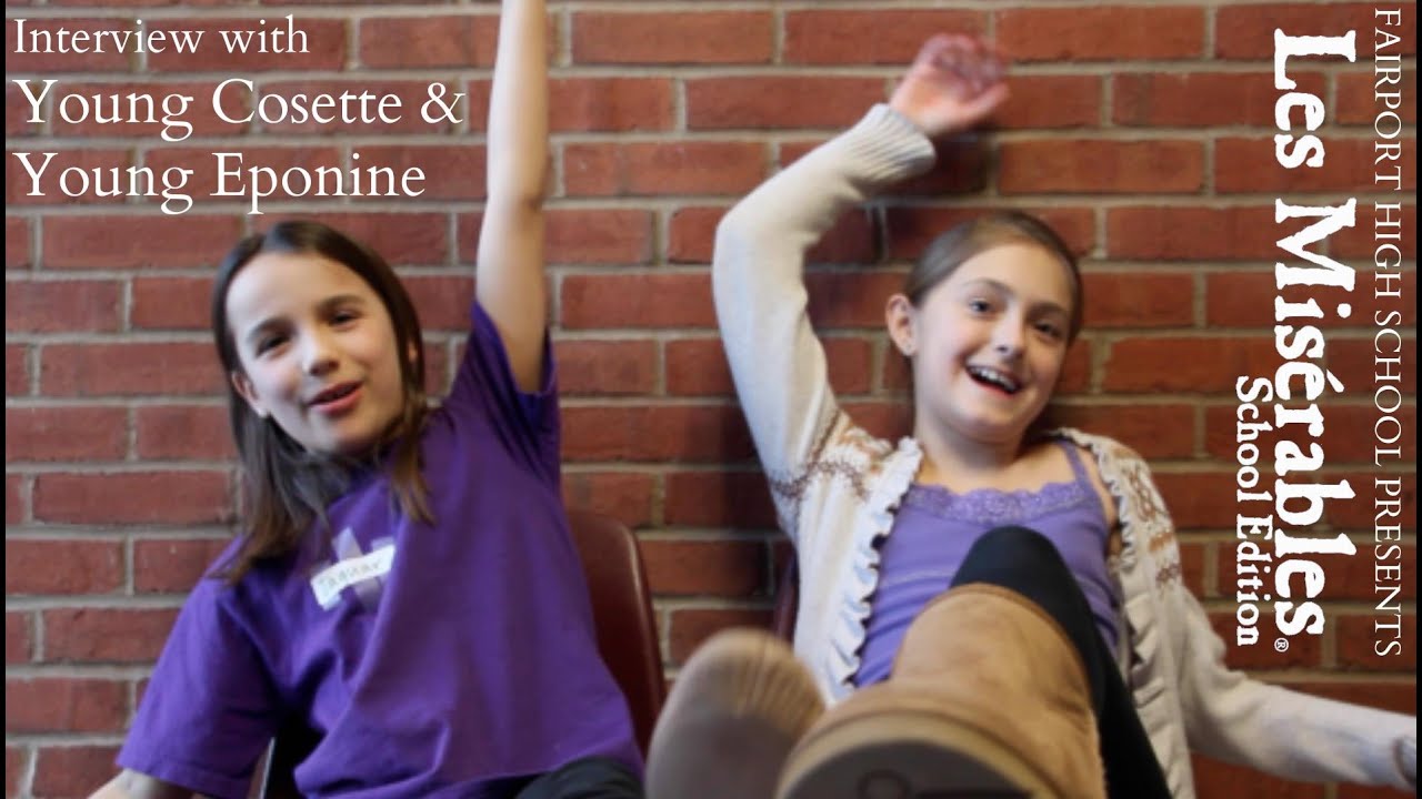 Interviewing Young Cosette & Young Eponine | FHS Les Miserables ...