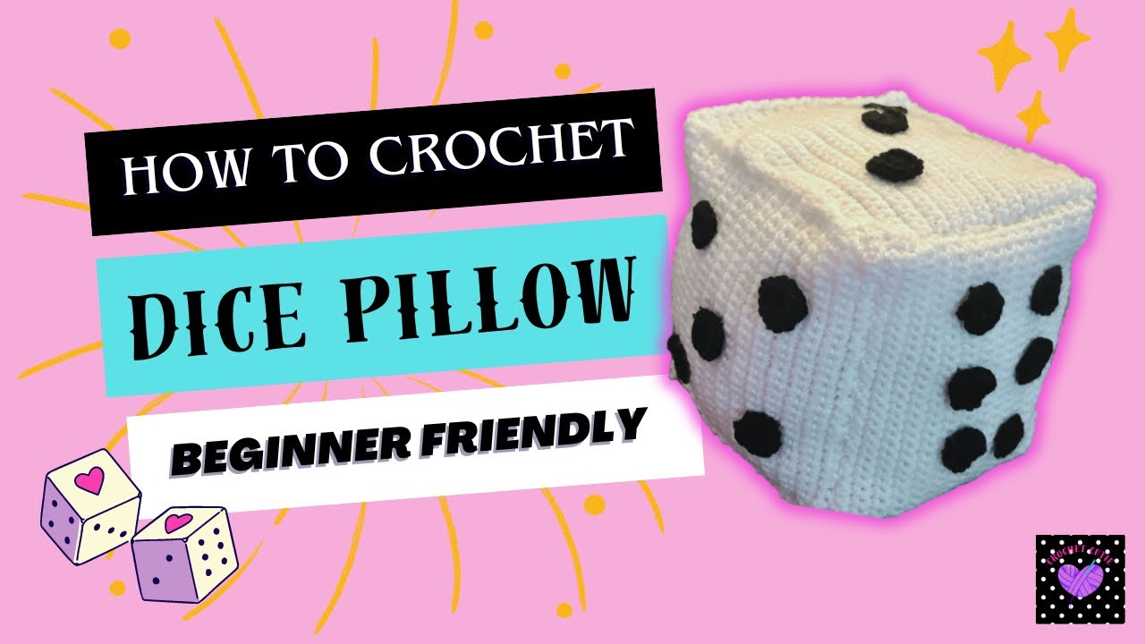 Crochet Dice Pillow Tutorial! - YouTube