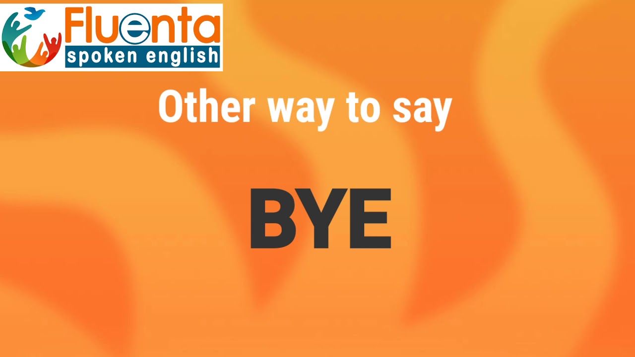 Other Ways To Say Bye Daily English Phrases Idioms YouTube other-ways-to-say-bye-daily-english-phrases-idioms-youtube