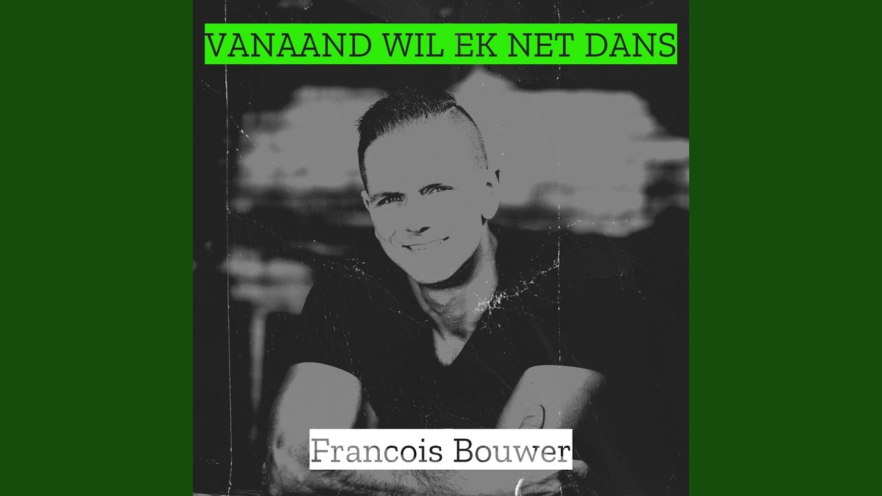 Vanaand Wil Ek Net Dans - YouTube