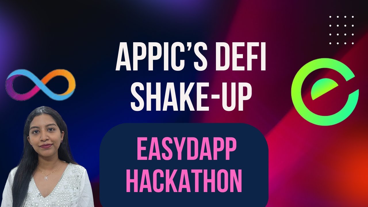#574: ICP: Appic’s DeFi Shake-Up & EasyDapp Hackathon - YouTube