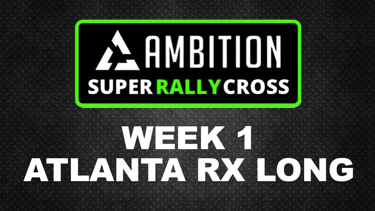 Super Rallycross - Week 1 - Atlanta RX Long - YouTube