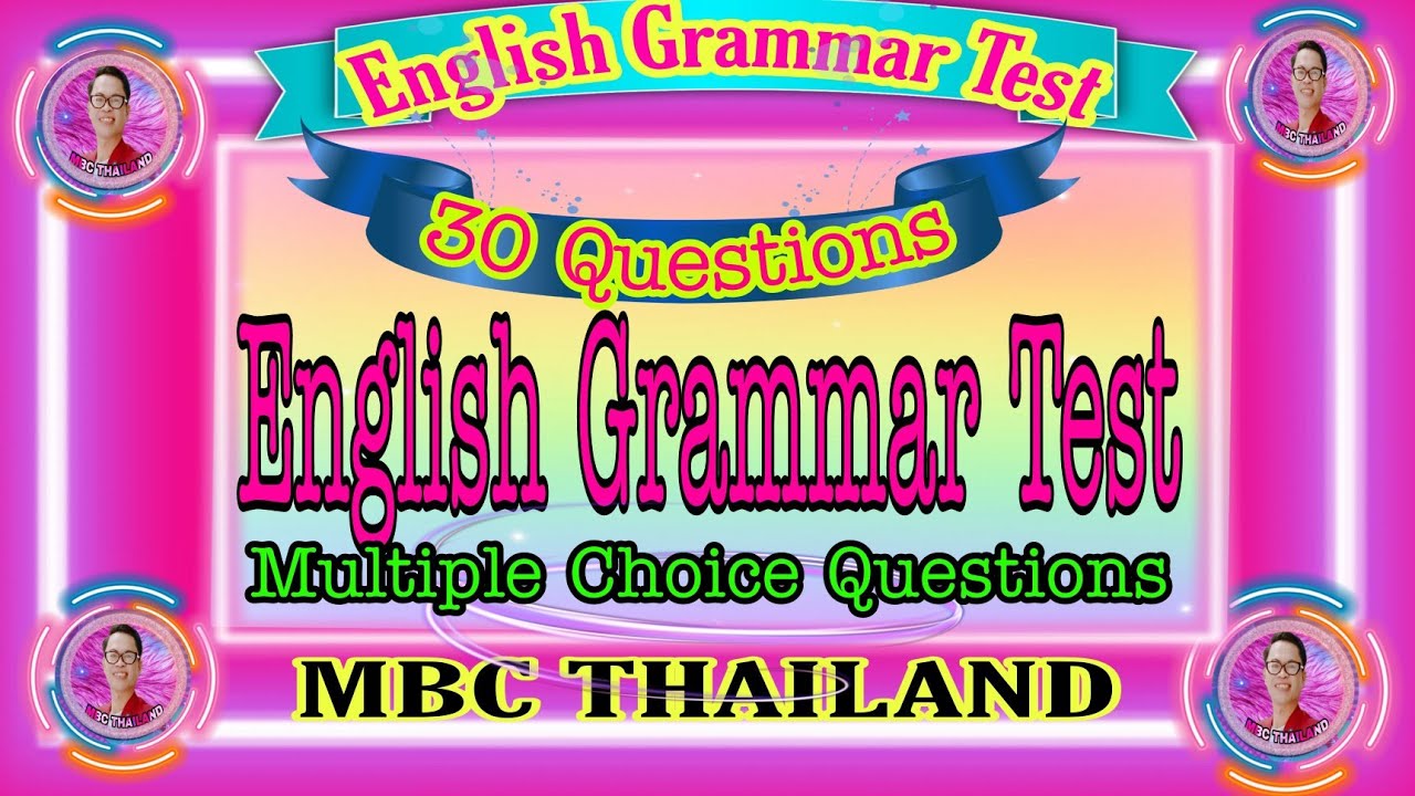 English Grammar Test With Answers 30 Multiple Choice Questions YouTube english-grammar-test-with-answers-30-multiple-choice-questions-youtube