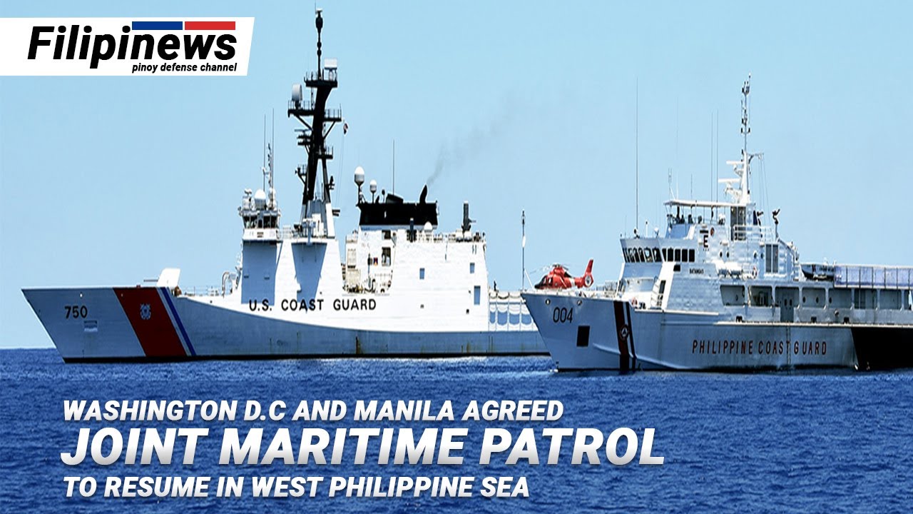 THE PHILIPPINES AND THE US AGREE TO RESUME JOINT MARITIME PATROL IN THE ...