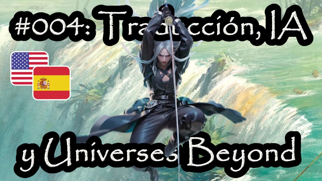 Traducción, IA y Universes Beyond - Coalición Azófar #004 - YouTube