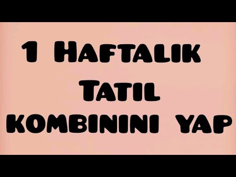1 Haftalık Tatil Kombinini Yap |İstek video