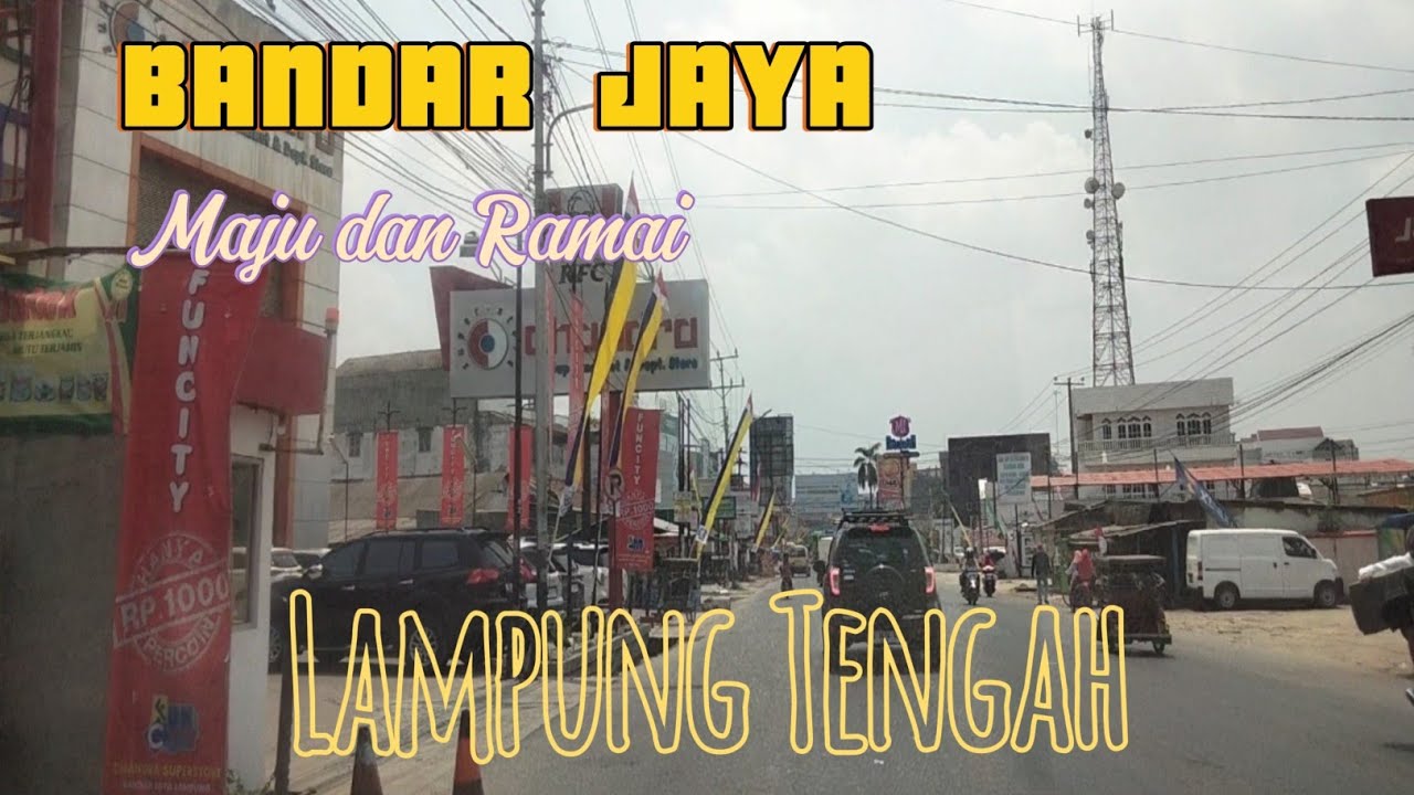 Bandar Jaya Lampung Tengah tambah maju - YouTube