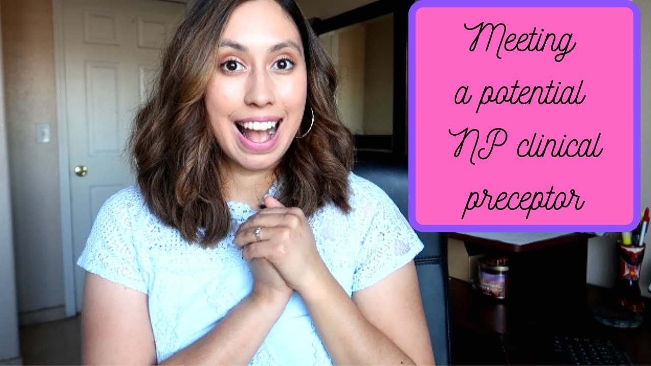 Tips when meeting a potential clinical preceptor |Nurse Practitioner student - YouTube