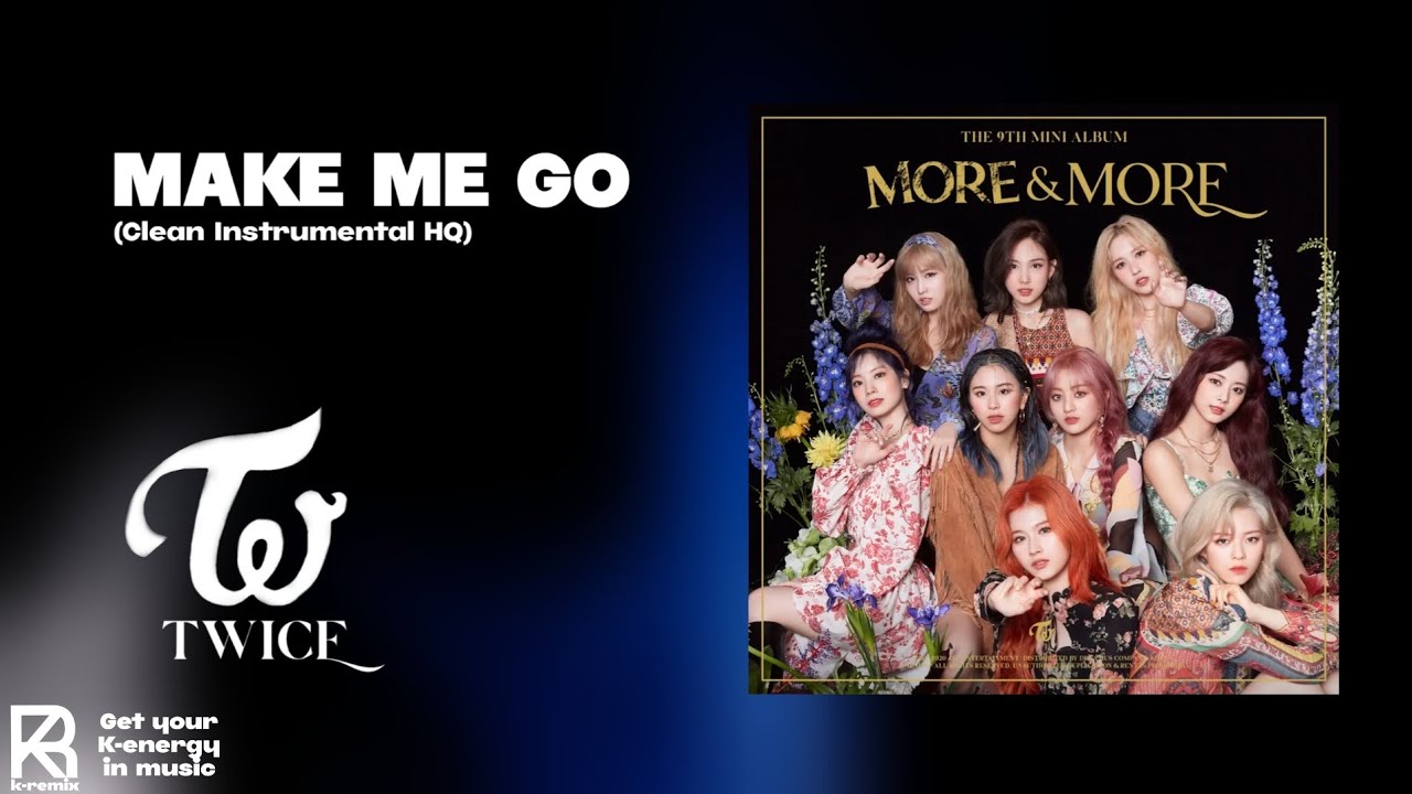 TWICE (트와이스) "MAKE ME GO" (Clean Instrumental HQ) - YouTube