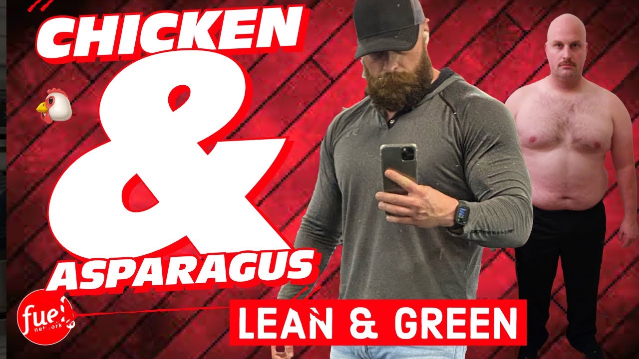 Lean & Green - Chicken and Asparagus - YouTube