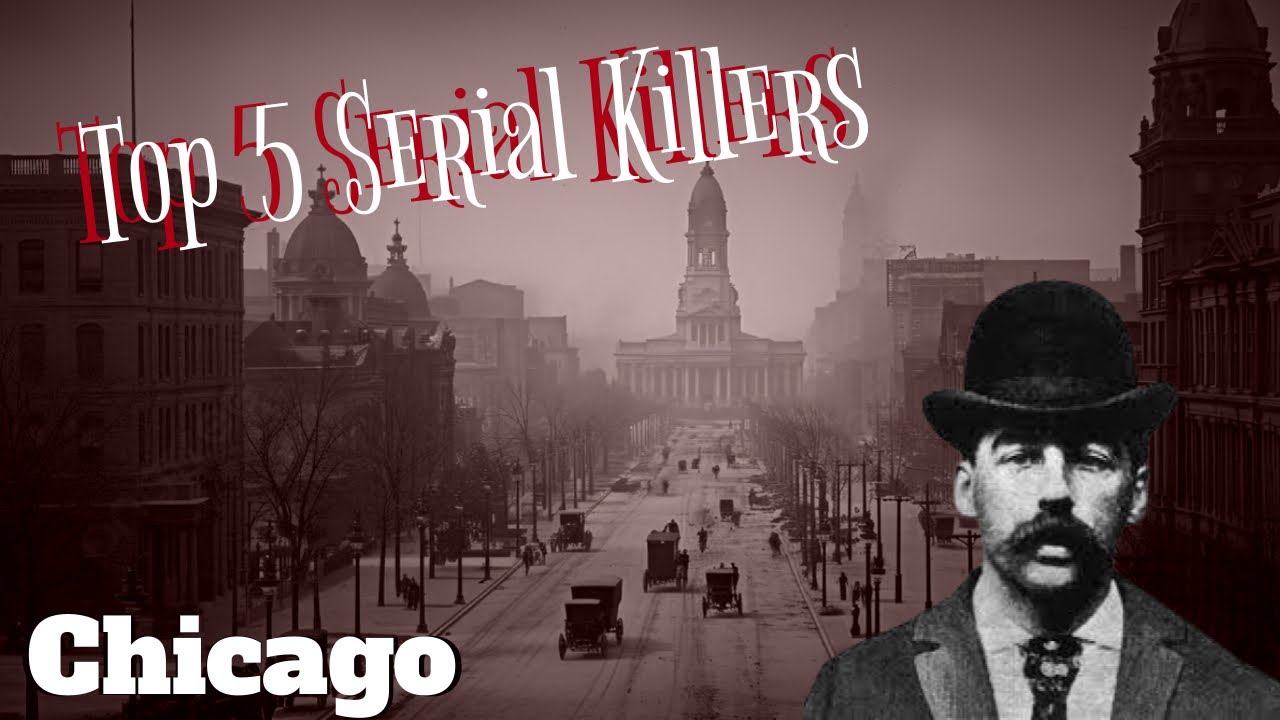 Top 5 Serial Killers of Chicago - YouTube